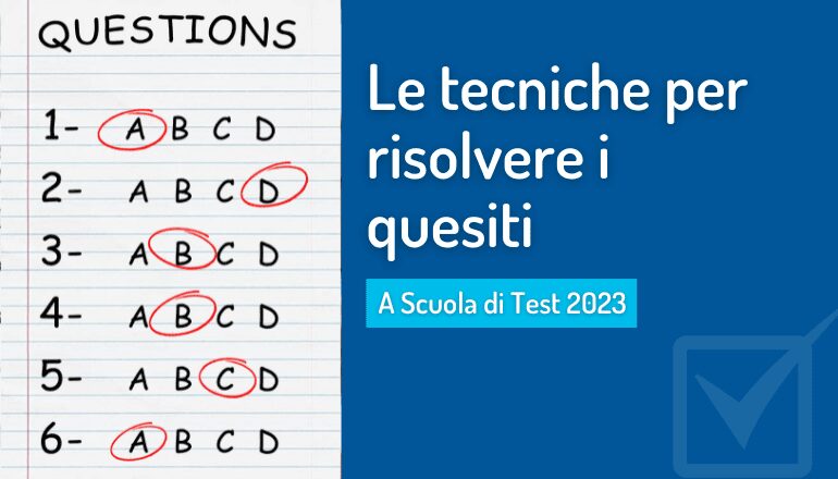Come risolvere i quiz TOLC? Ecco le tecniche per affrontare il test